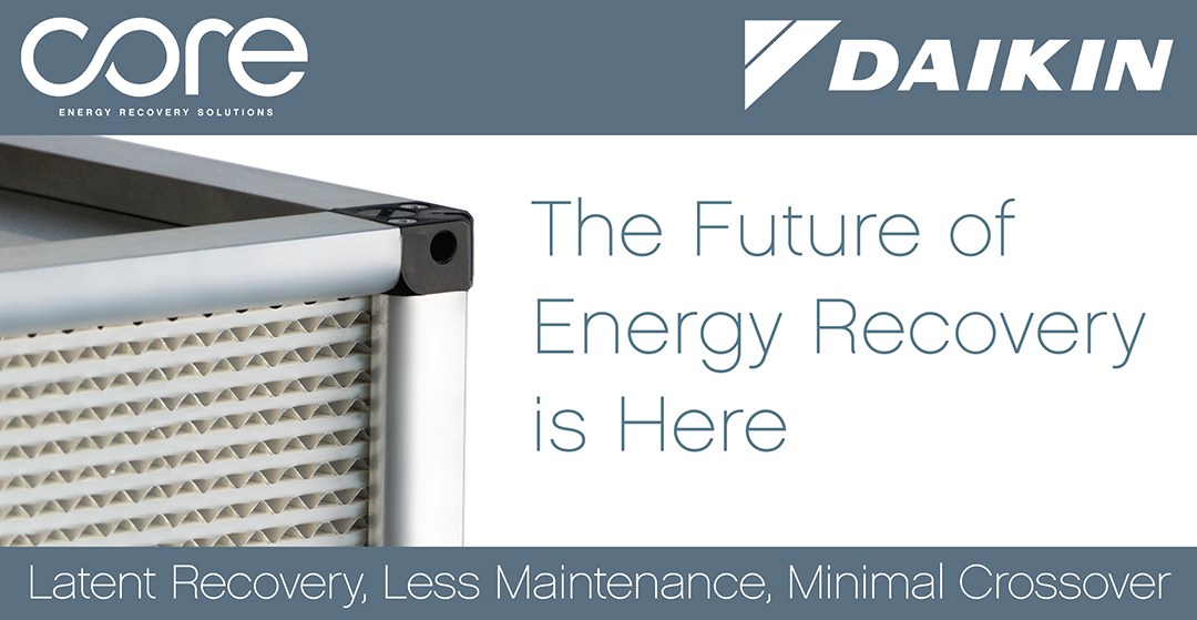 CORE Energy Recovery Now Available on the Daikin Rebel® Rooftop System ...